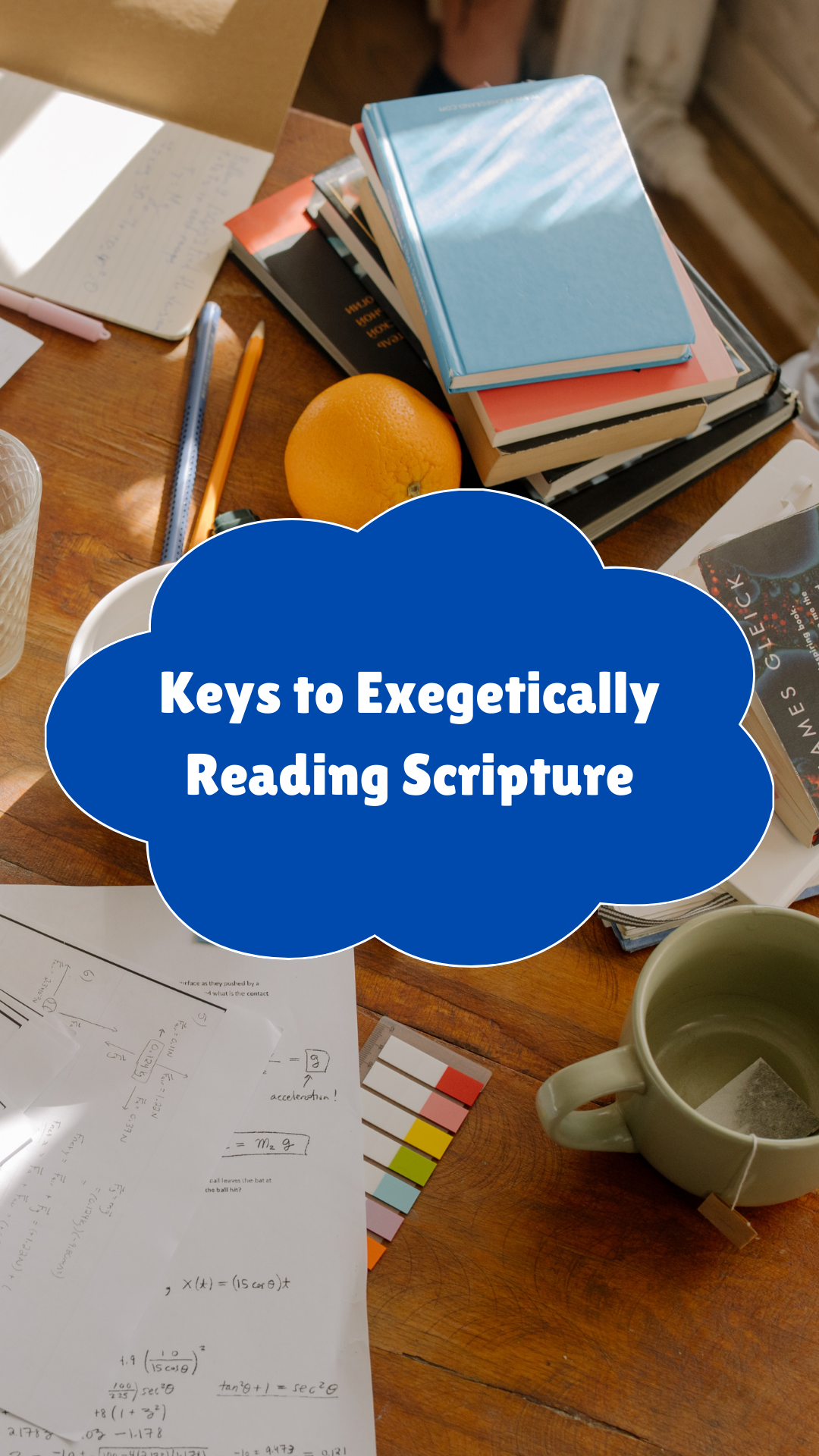 How to Become a Student of the Bible: Methods to Exegete (interpret ...
